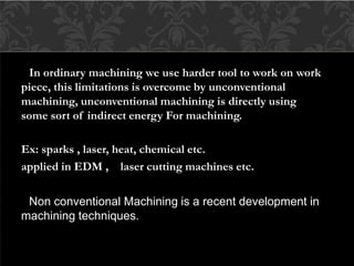Unconventional machining process | PPTX