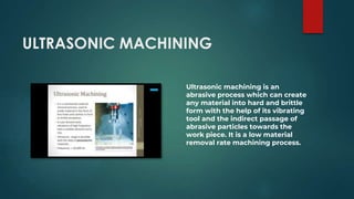 Unconventional manufacturing processes | PPT