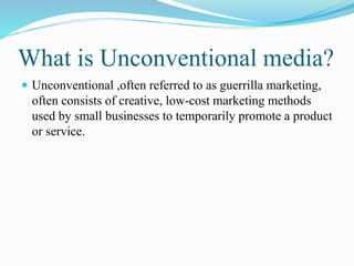 Unconventional media | PPT