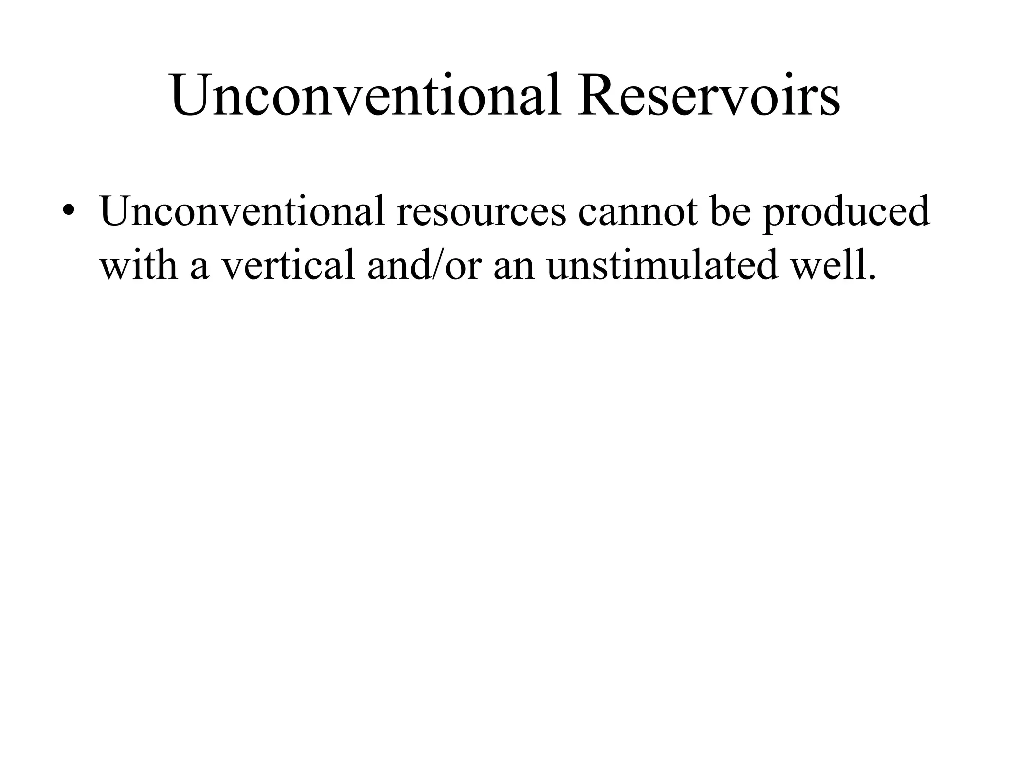 Unconventional reservoirs | PPTX