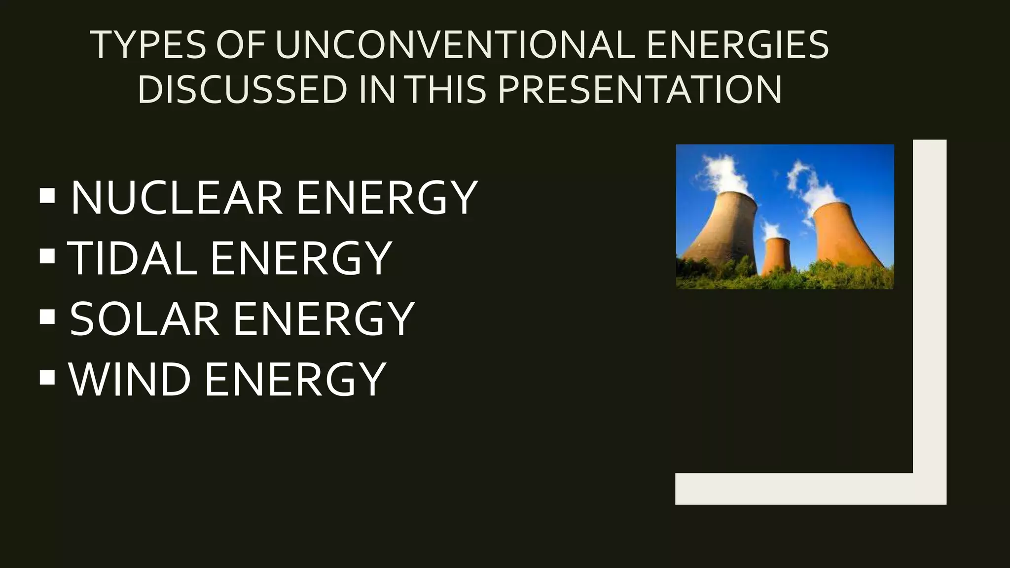Unconventional sources of energy | PPTX
