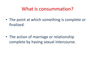 Uncosummated marriage | PPTX | Sexual Health | Diseases and Conditions