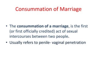 Uncosummated marriage | PPTX | Sexual Health | Diseases and Conditions