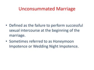 Uncosummated marriage | PPTX | Sexual Health | Diseases and Conditions