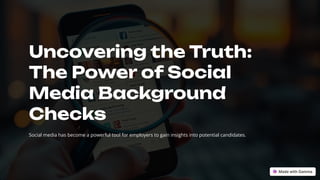 Uncovering-the-Truth-The-Power-of-Social-Media-Background-Checks (1).pdf