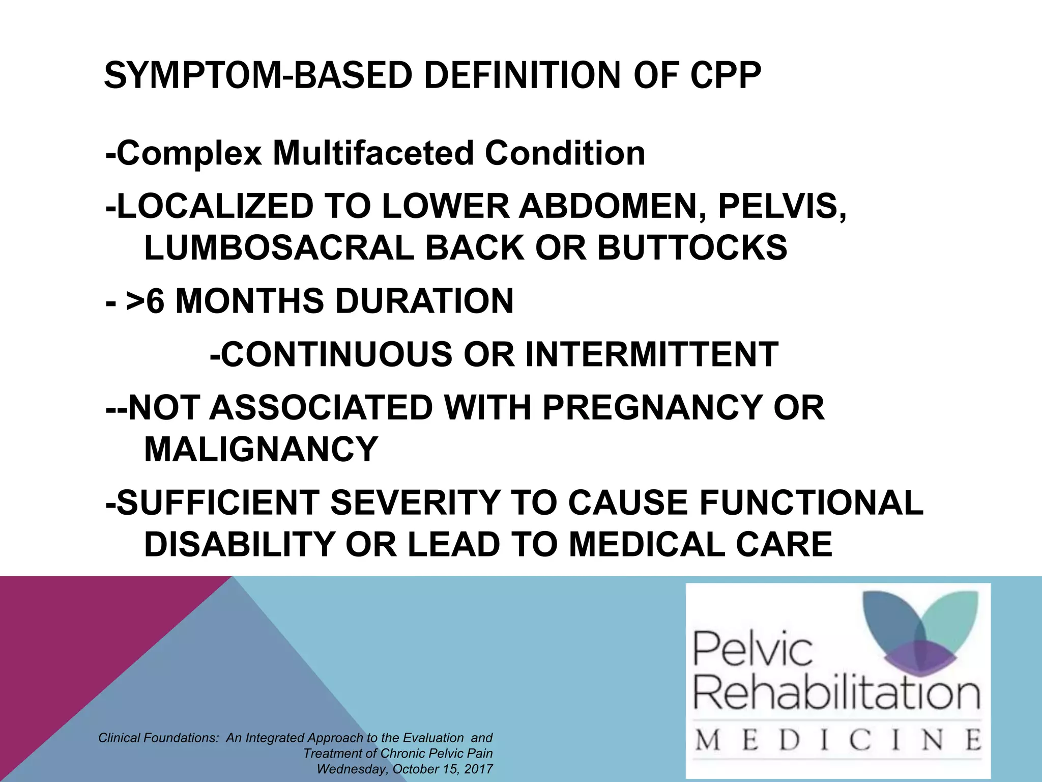 Uncovering the Black Box of Chronic Pelvic Pain Grand Rounds | PPTX