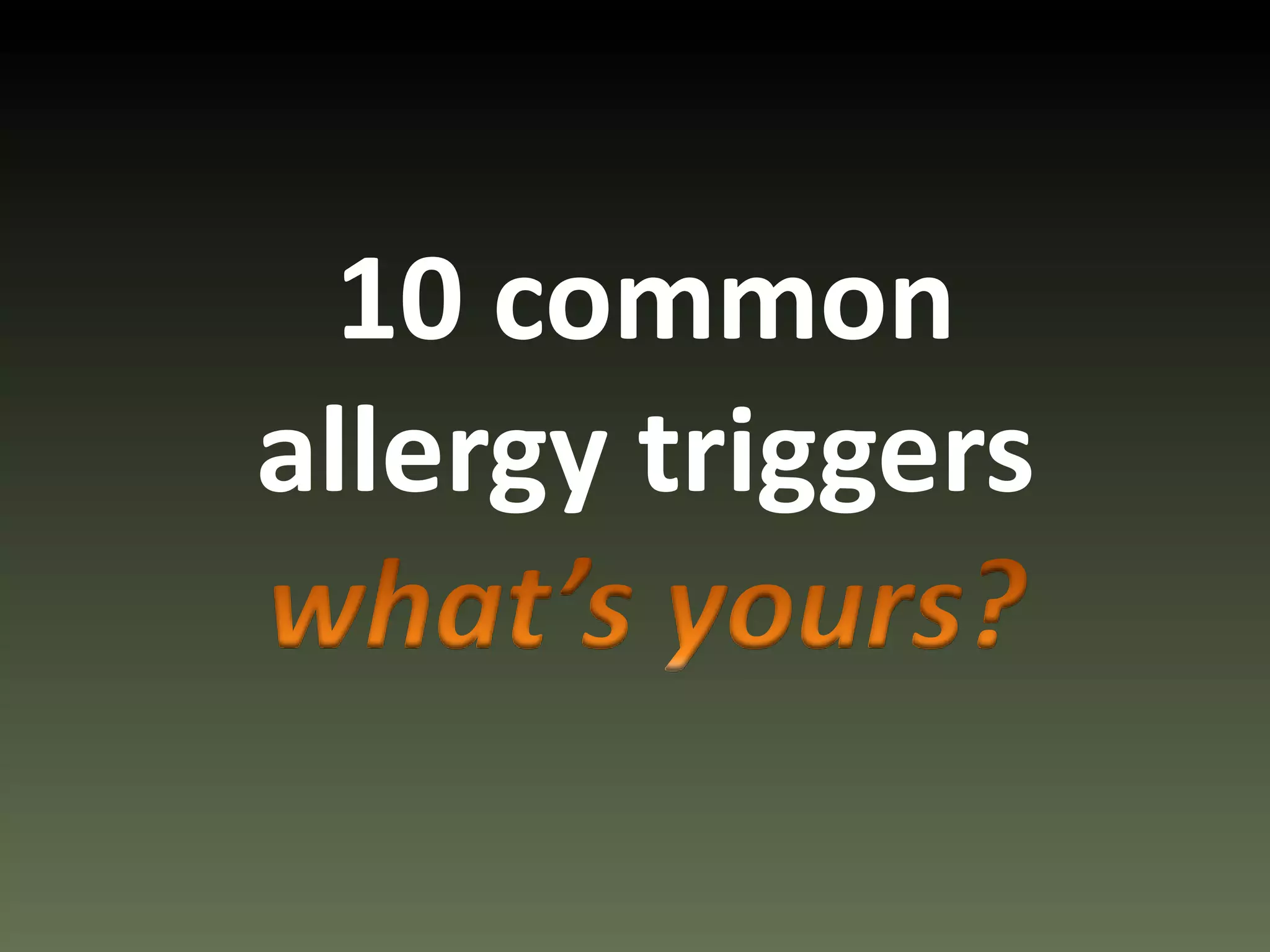 Uncover your allergy triggers | PPSX