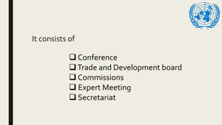 United Nations Conference on Trade and Development (UNCTAD) | PPTX