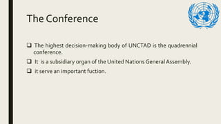 United Nations Conference on Trade and Development (UNCTAD) | PPTX