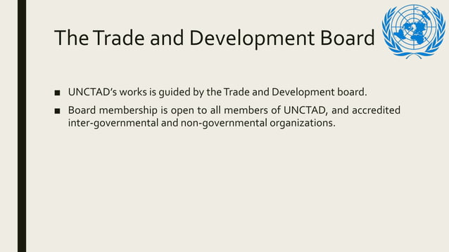 United Nations Conference on Trade and Development (UNCTAD) | PPTX