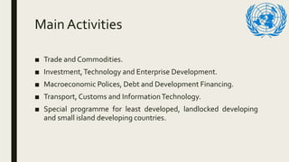 United Nations Conference on Trade and Development (UNCTAD) | PPTX