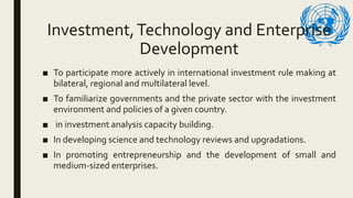 United Nations Conference on Trade and Development (UNCTAD) | PPTX