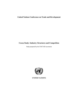 UNCTAD ¬ cocoa study industry structures and competition | PDF