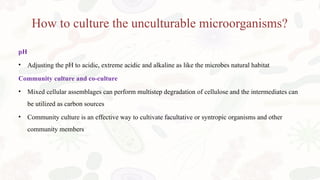 Unculturable micro organisms.pptx microbiology | PPTX