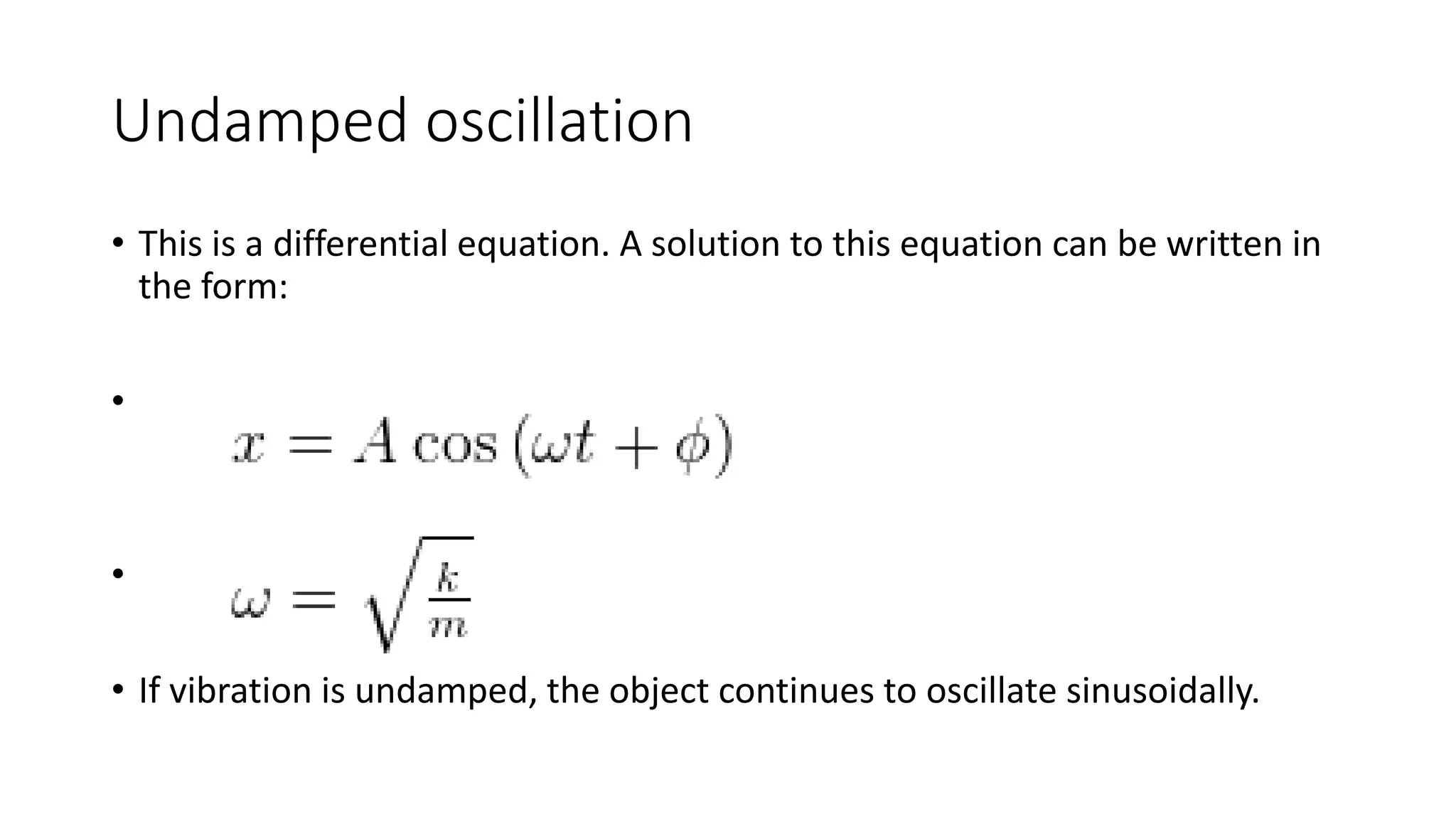 Undamped oscillation preasentation | PPTX