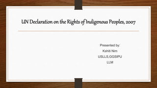 UN declaration on the rights of indigenous peoples, 2007 | PPTX