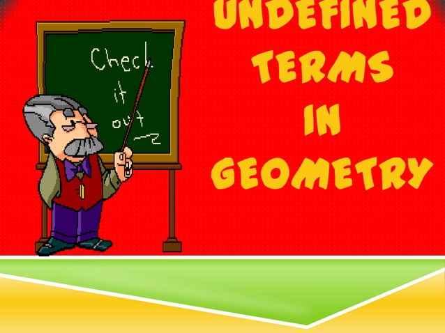 Undefined terms in geometry | PPTX | 3-D Graphics | Computer Software ...