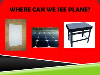 Plane In Geometry In Real Life