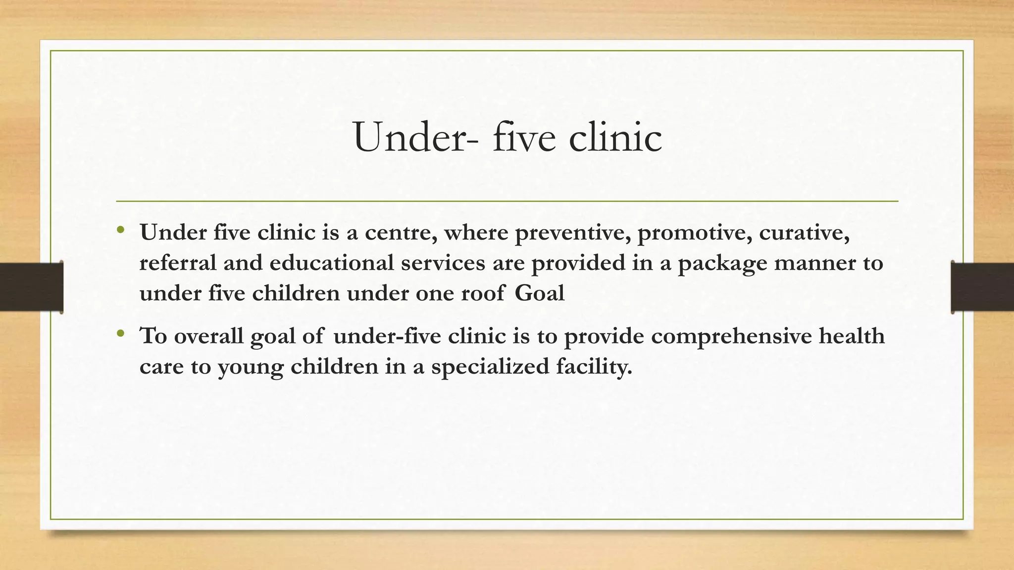 Under five clinic | PPTX