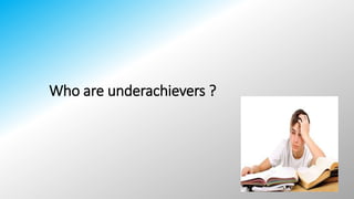 Under achievement | PPTX