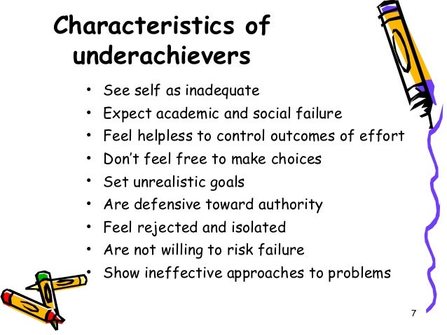 Underachievers