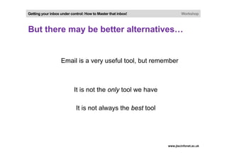 Getting your inbox under control: How to Master that inbox! | PPT