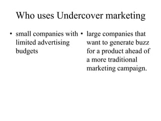 UNDERCOVER MARKETING- INDIAN PERSPECTIVE | PPT