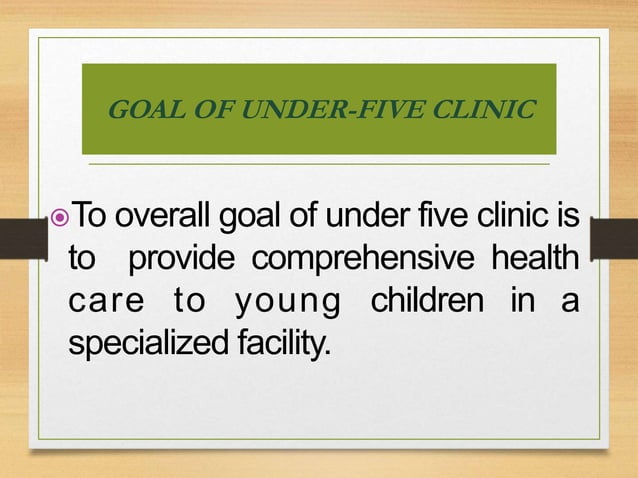 Under five clinic | PPTX