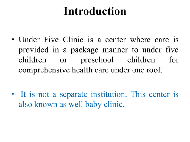 Under Five Clinic (Well Baby Clinic.pptx
