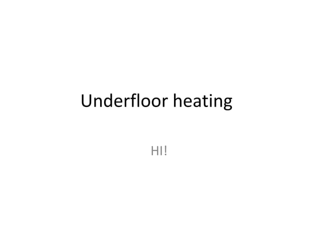 Underfloor heating Cost | PPT