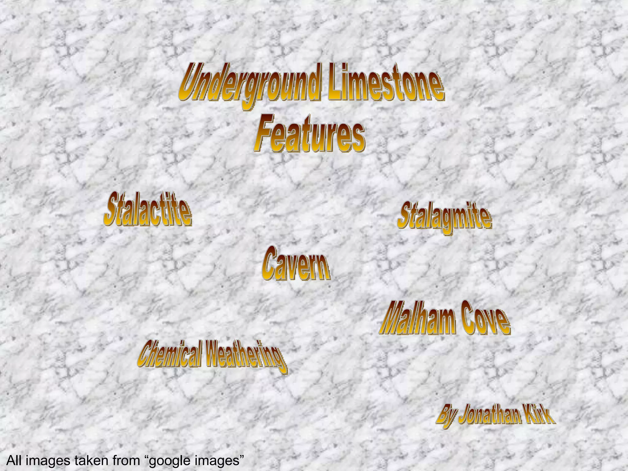 Underground Limestone Features | PPT