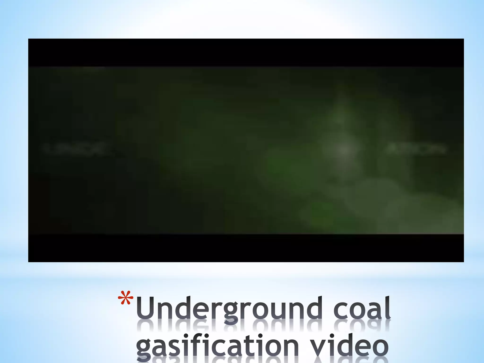 Underground coal gasification | PPTX