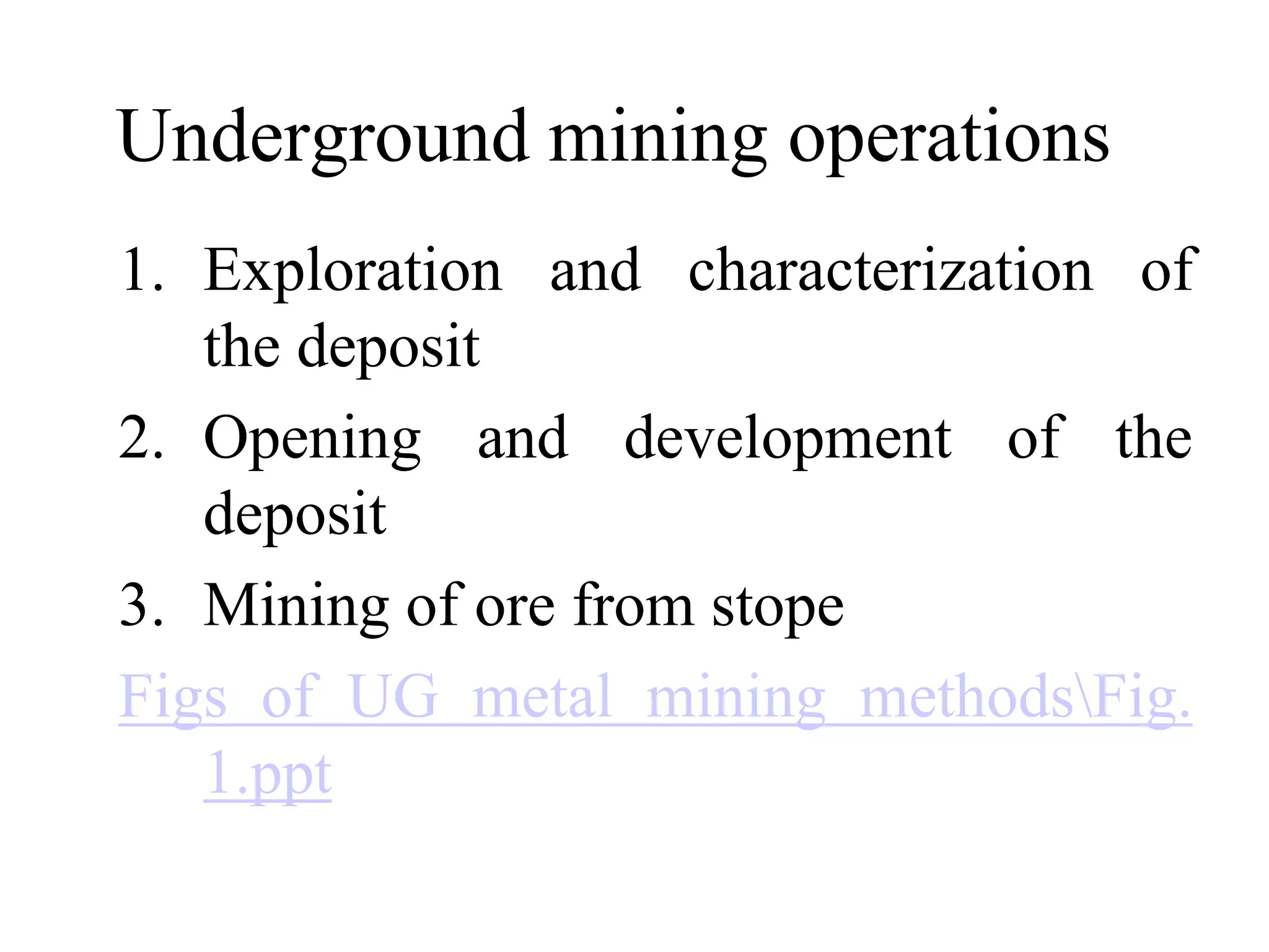 Underground metal mining methods | PPT