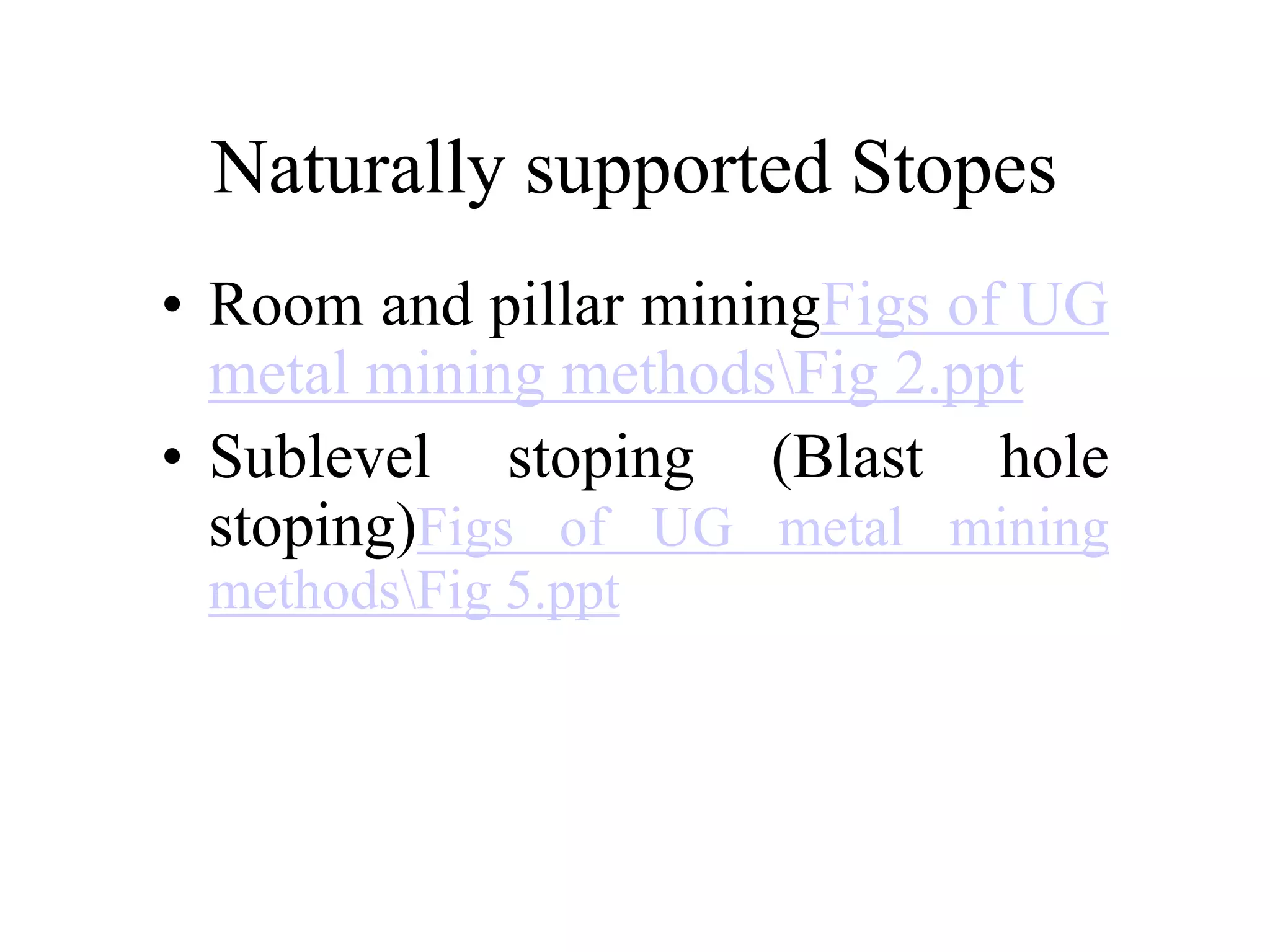 Underground metal mining methods | PPT