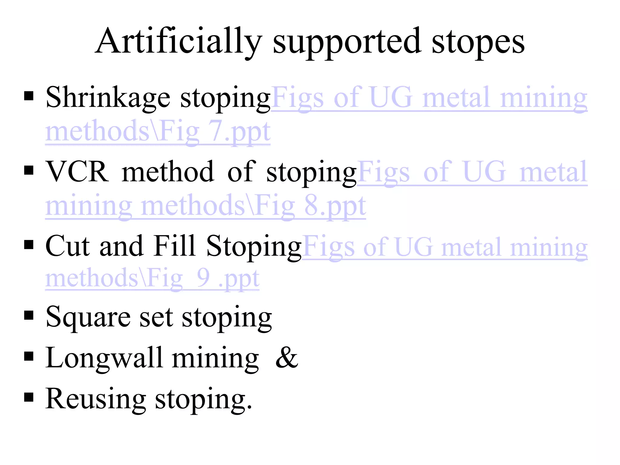 Underground metal mining methods | PPT
