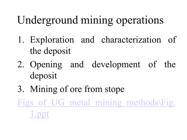 Underground metal mining methods | PPT | Geology | Science