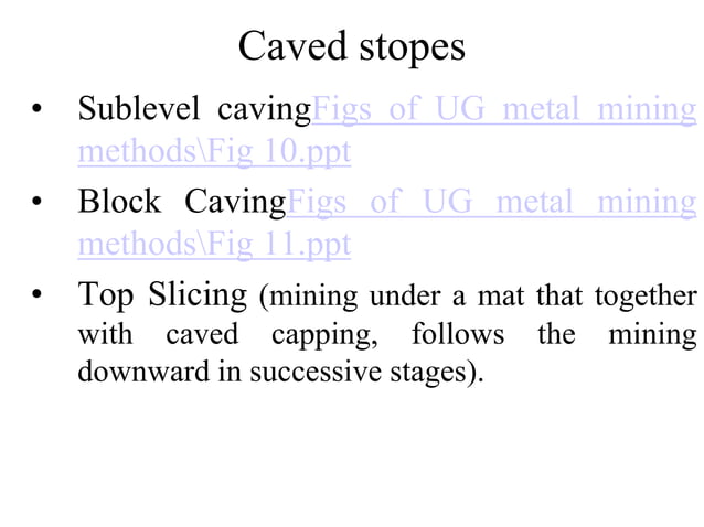 Underground metal mining methods | PPT | Geology | Science