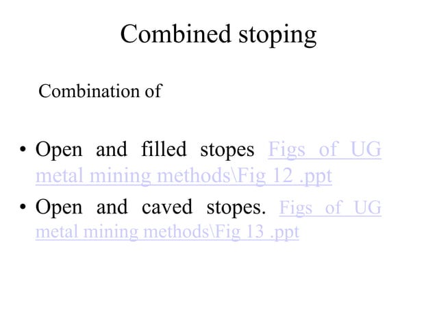Underground metal mining methods | PPT | Geology | Science