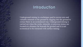 Underground mining | PPTX
