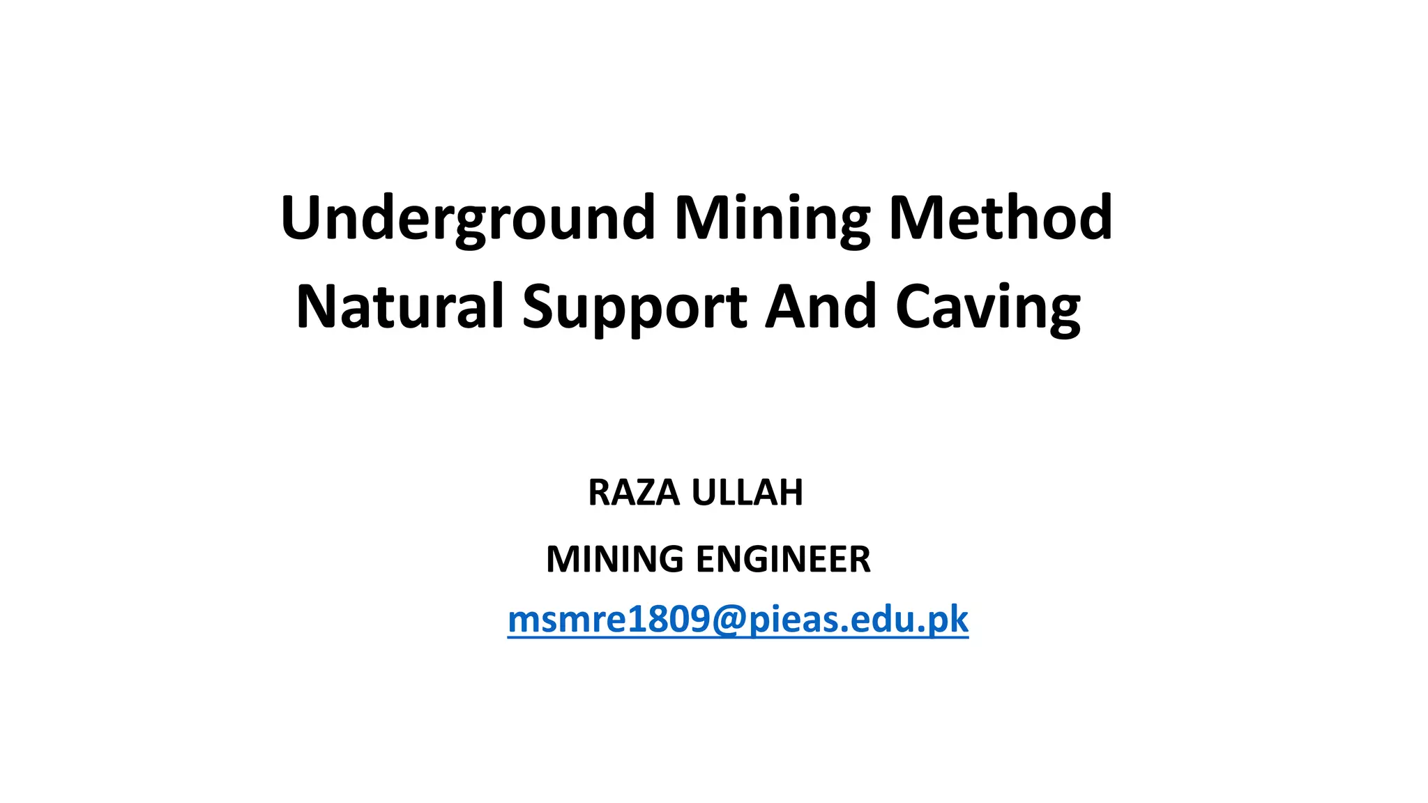 Underground mining method natural support and caving | PPTX