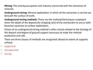 Underground mining methods | PPTX