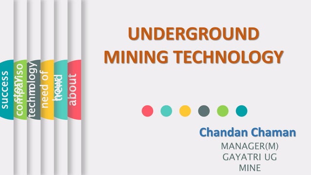 Underground Mining Technology.pptx | Commodities | Economy