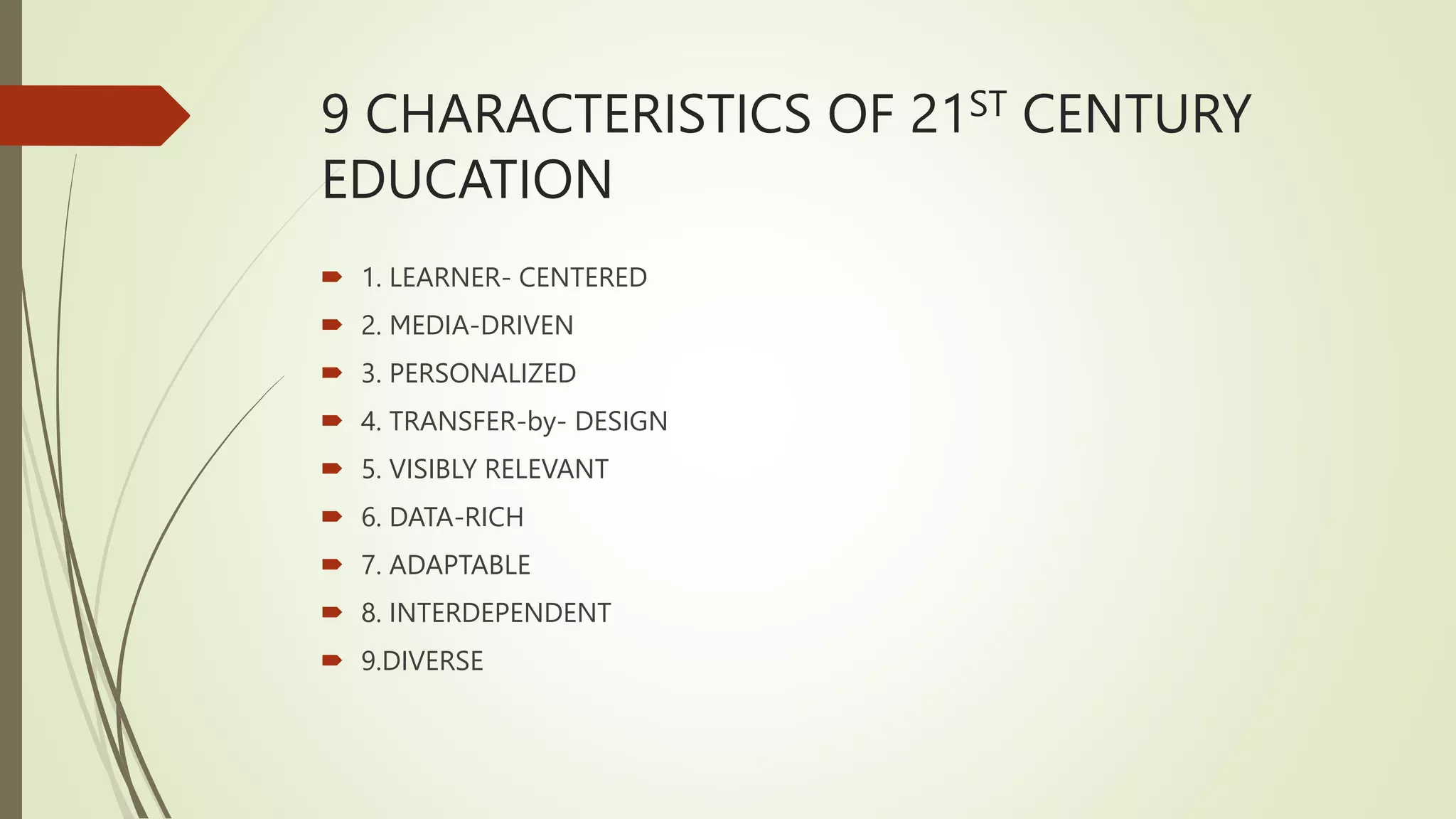 Underlying principles and characteristics in achieving 21st century.pptx