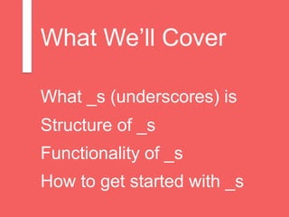Getting to Know Underscores | PPTX