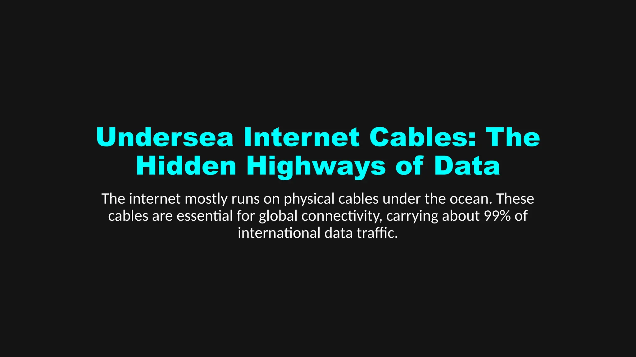 Undersea Internet Cables: The Hidden Highways of Data.pptx