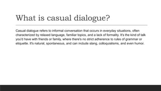 Understand Casual Dialogue in Conversation | PPTX