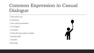Understand Casual Dialogue in Conversation | PPTX