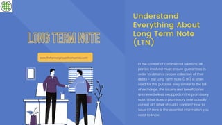Understand Everything About Long Term Note (LTN).pptx