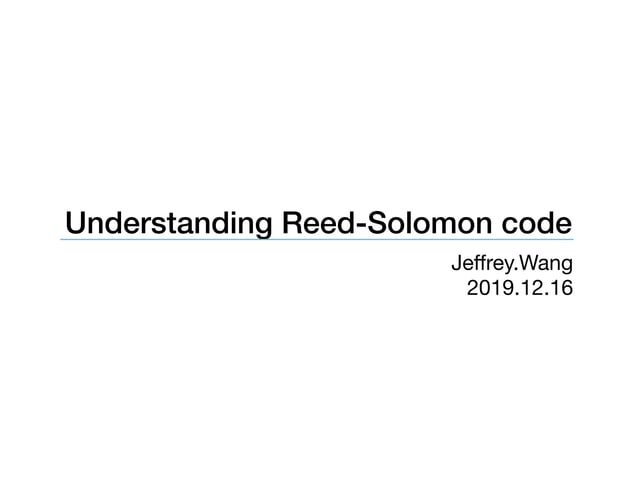 Understanding Reed-Solomon code | PPT