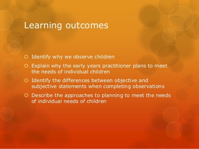 Understand how to plan to meet the needs